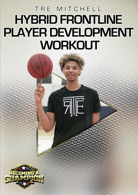Tre Mitchell: Hybrid Frontline Player Development Workout - Basketball -- Championship ...