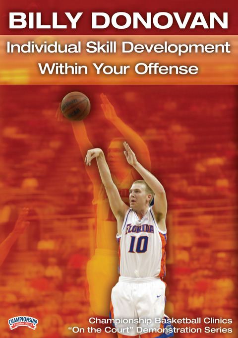 Billy Donovan: Individual Skill Development within Your Offense ...