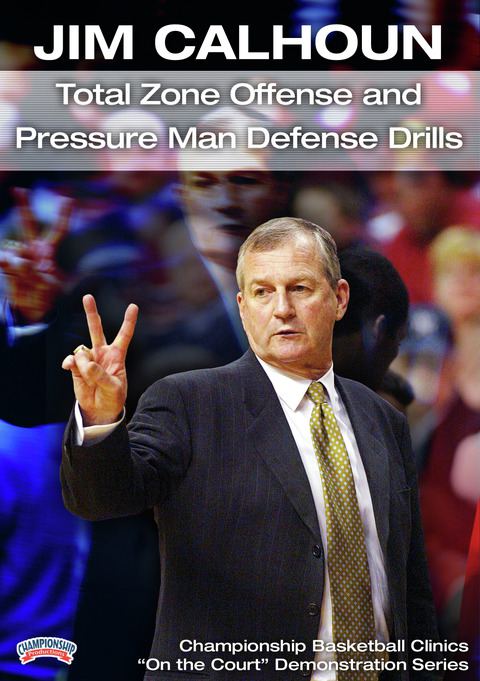 Jim Calhoun: Total Zone Offense and Pressure Man Defense Drills ...