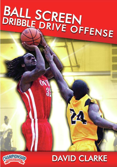 The Ball Screen Dribble Drive Offense - Basketball -- Championship ...
