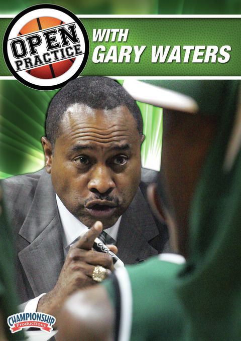 Open Practice with Gary Waters - Basketball -- Championship Productions ...