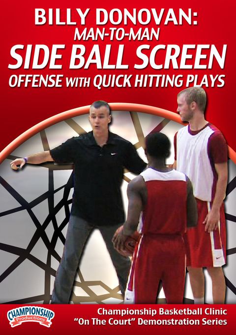 Billy Donovan: Man-to-Man Side Ball Screen Offense with Quick Hitting ...