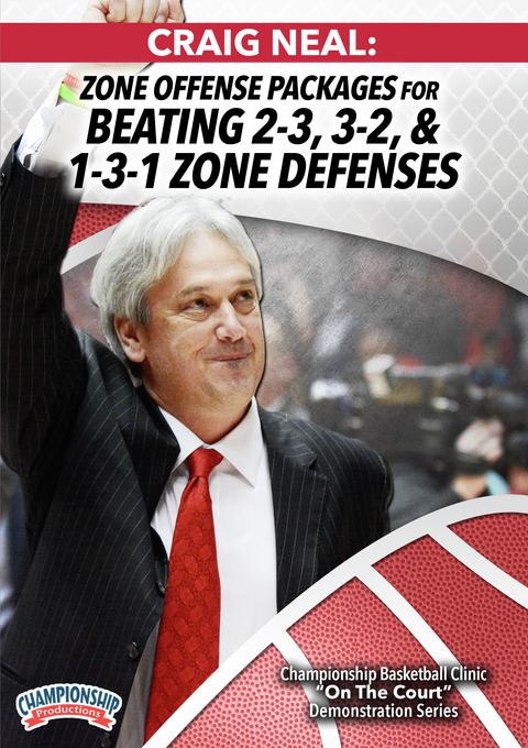 Craig Neal: Zone Offense Packages for Beating 2-3, 3-2, and 1-3-1 Zone ...