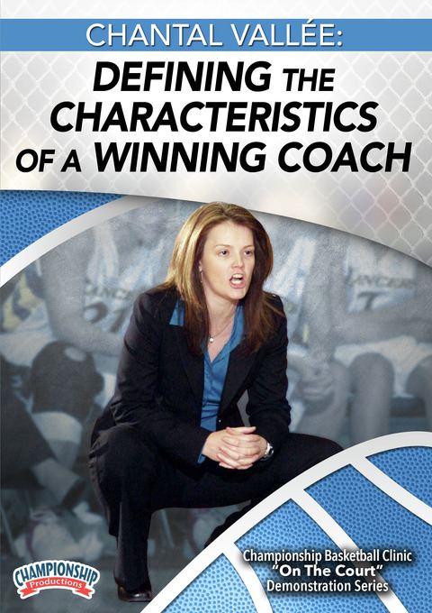 Chantal Vallée: Defining the Characteristics of a Winning Coach ...