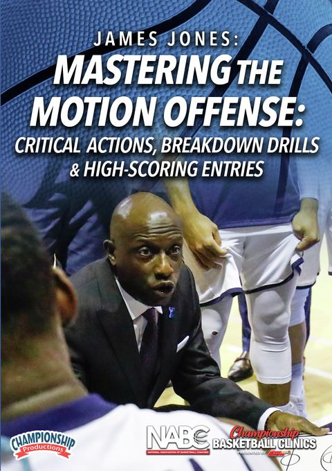 Mastering the Motion Offense: Critical Actions, Breakdown Drills & High ...