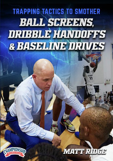 Trapping Tactics to Smother Ball Screens, Dribble Handoffs and Baseline ...