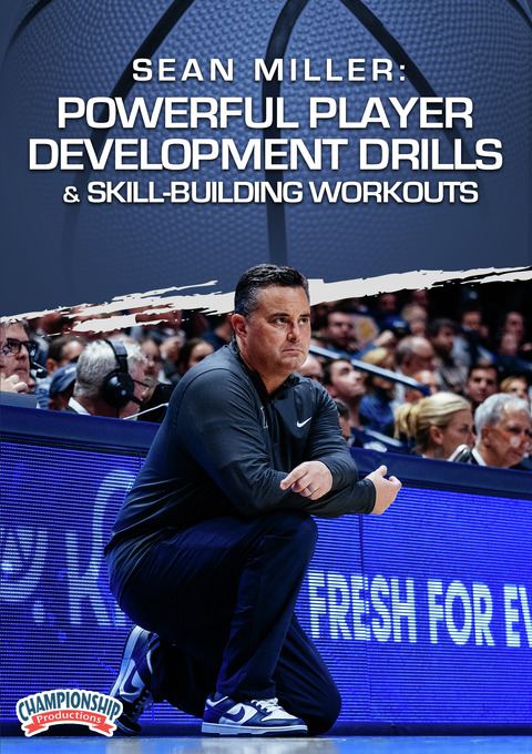 Sean Miller: Powerful Player Development Drills & Skill-Building Workouts - Basketball ...