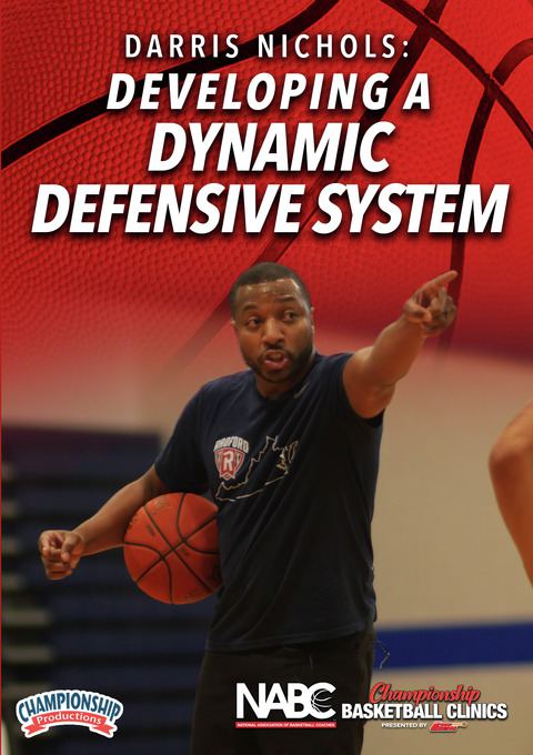 Darris Nichols: Developing a Dynamic Defensive System - Basketball ...