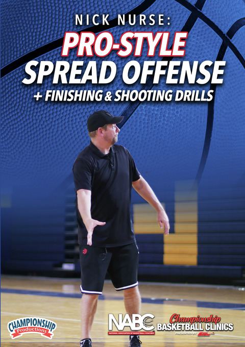 Nick Nurse: Pro-Style Spread Offense + Finishing & Shooting Drills ...