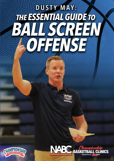 Dusty May: The Essential Guide to Ball Screen Offense - Basketball ...