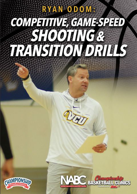 Ryan Odom: Competitive, Game-Speed Shooting & Transition Drills ...
