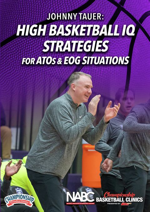 Johnny Tauer: High Basketball IQ Strategies for ATOs and EOG Situations ...