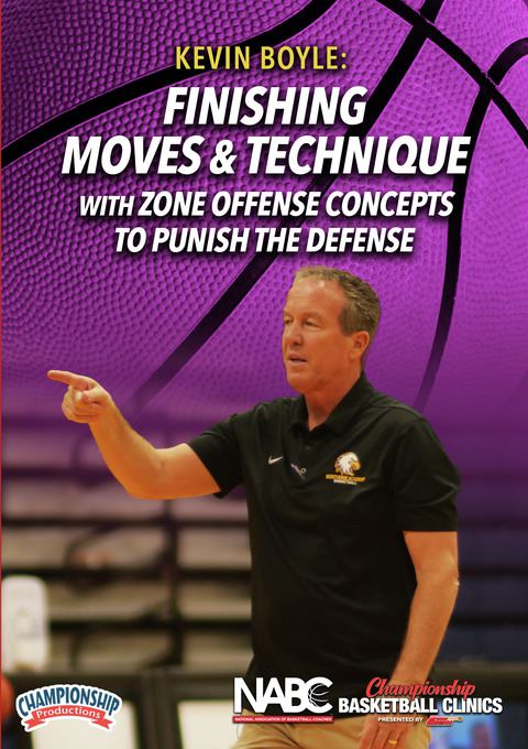 Kevin Boyle: Finishing Moves & Technique with Zone Offense Concepts to ...