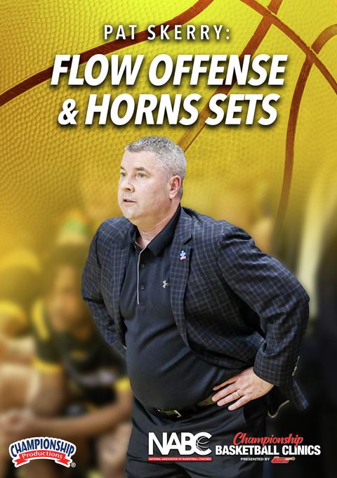 Pat Skerry: Flow Offense & Horns Sets - Basketball -- Championship ...