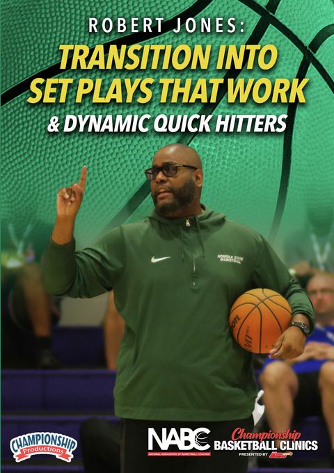Transition Into Set Plays that Work & Dynamic Quick Hitters ...