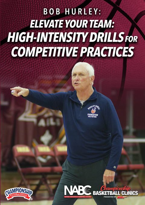 Elevate Your Team: High-Intensity Drills for Competitive Practices with Bob Hurley - Basketball ...