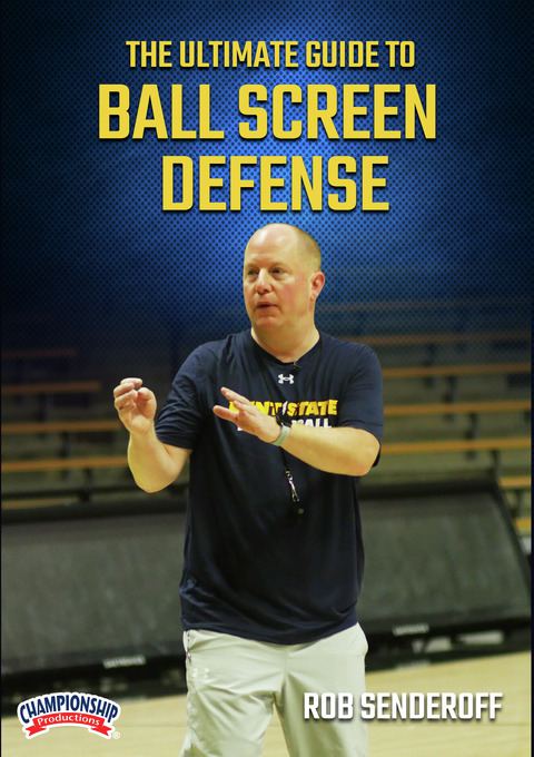 The Ultimate Guide to Ball Screen Defense with Rob Senderoff ...