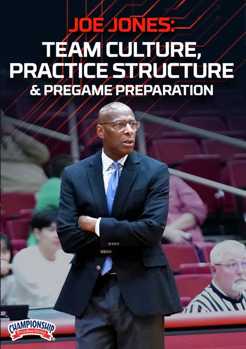 Joe Jones: Team Culture, Practice Structure & Pregame Preparation ...