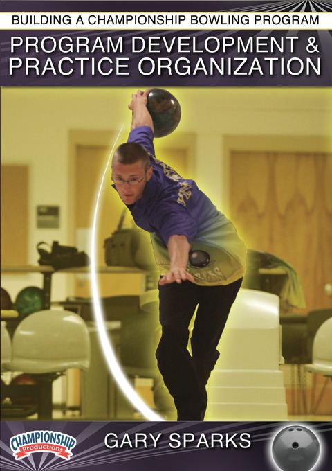Building a Championship Bowling Program: Program Development & Practice ...