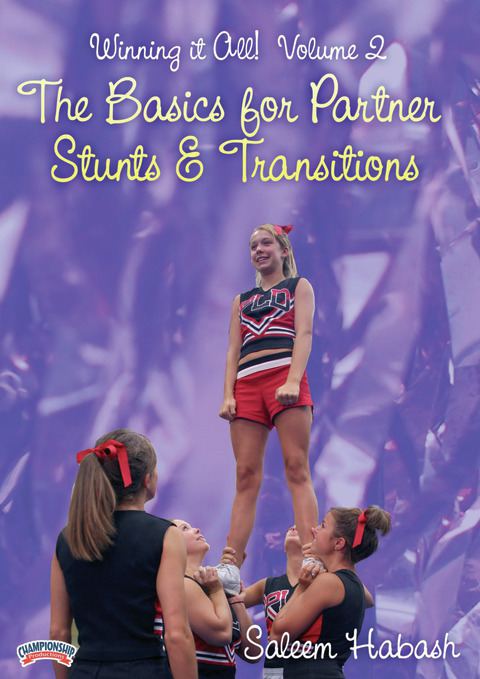 Winning it All! Volume 2 - The Basics for Partner Stunts & Transitions ...