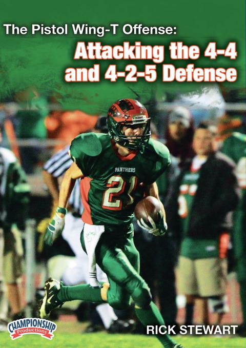 The Pistol Wing-T Offense: Attacking the 4-4 and 4-2-5 Defenses ...