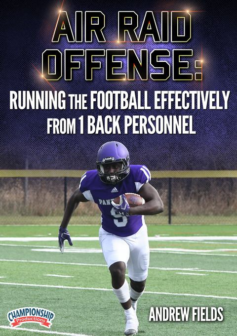 Air Raid Offense: Running the Football Effectively from 1 Back ...