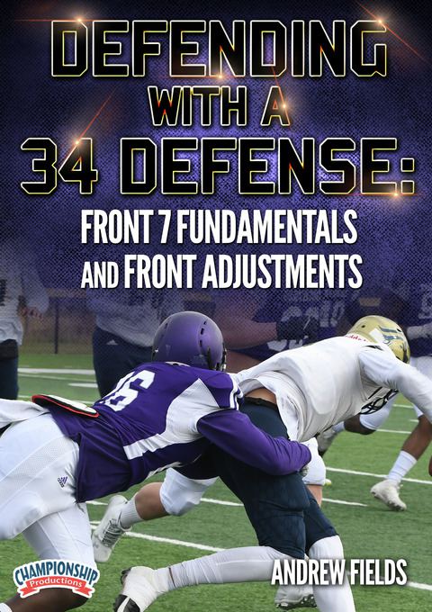 Defending with a 34 Defense: Front 7 Fundamentals and Front Adjustments ...