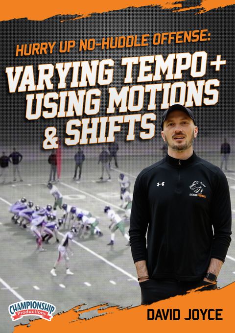 Hurry Up No-Huddle Offense: Varying Tempo + Using Motions & Shifts ...