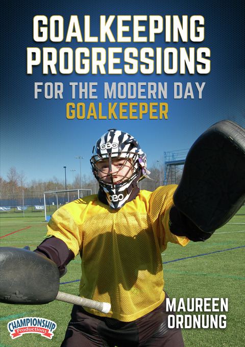 Goalkeeping Progressions for the Modern Day Goalkeeper - Field Hockey ...