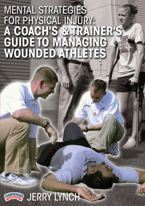 Mental Strategies for Physical Injury: A Coach's & Trainer's Guide to ...
