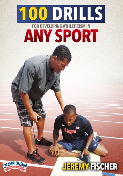 100 Drills for Developing Athleticism in Any Sport - General ...