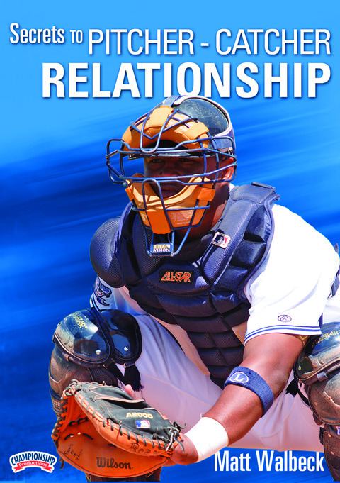 Secrets to Pitcher - Catcher Relationship - Baseball -- Championship ...