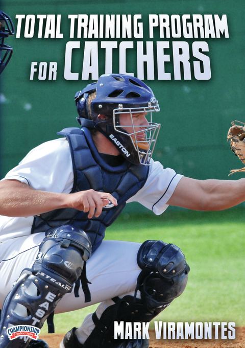 Total Training Program for Catchers - Baseball -- Championship ...