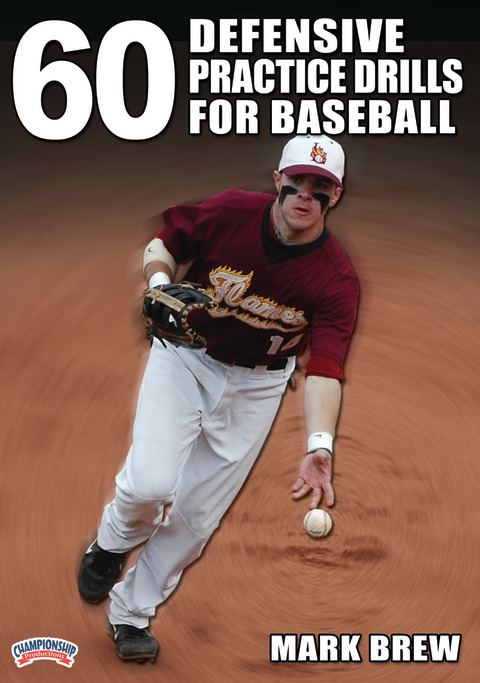 60 Defensive Practice Drills for Baseball - Baseball -- Championship ...