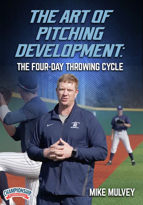The Art of Pitching Development: The Four-Day Throwing Cycle - Baseball -- Championship ...