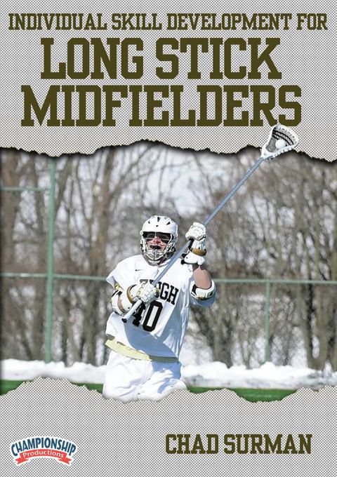 Individual Skill Development for Long Stick Midfielders - Lacrosse ...