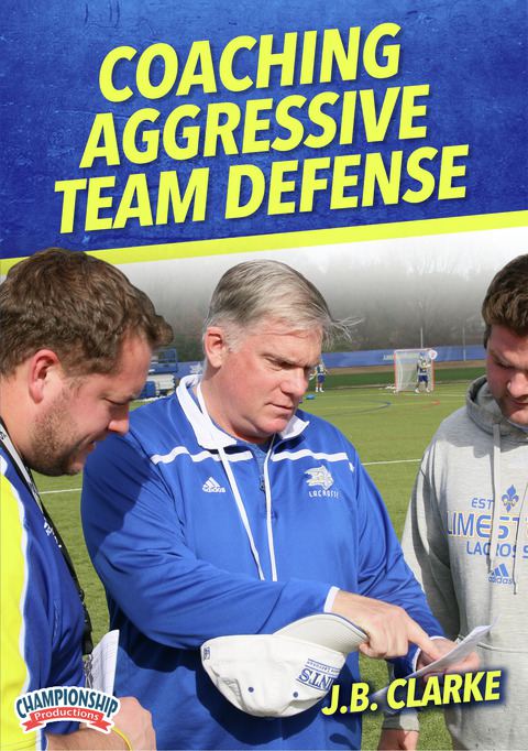 Coaching Aggressive Team Defense - Lacrosse -- Championship Productions ...