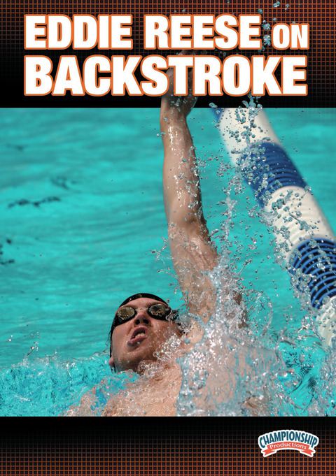 Eddie Reese on Swimming - Swimming -- Championship Productions, Inc.