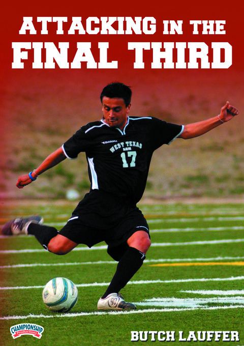 Attacking in the Final Third - Soccer -- Championship Productions, Inc.