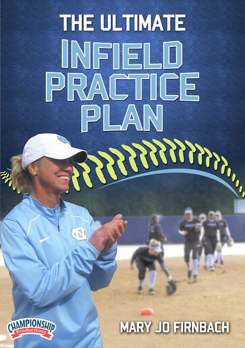 The Ultimate Infield Practice Plan - Softball -- Championship ...