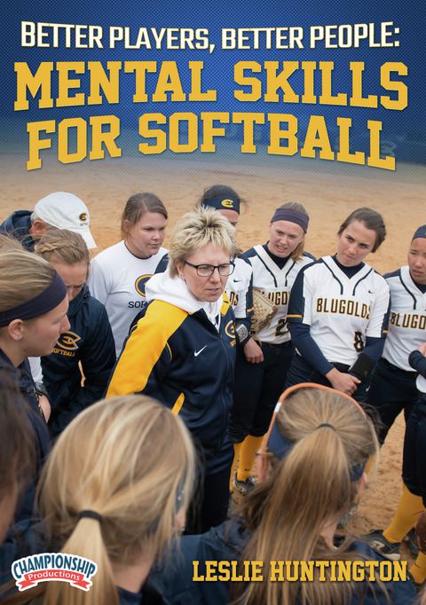 Better Players, Better People: Mental Skills for Softball - Softball ...