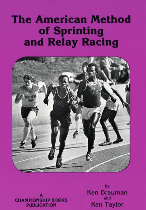 The American Method of Sprinting and Relay Racing - Track & Field ...