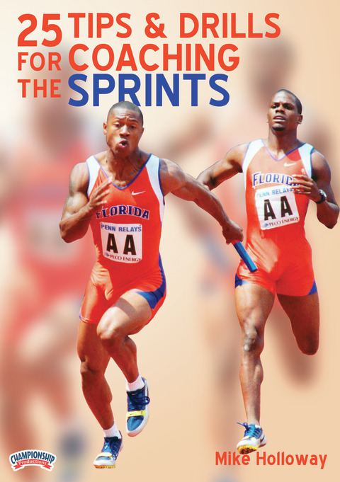 25 Tips & Drills for the Sprint Events - Track & Field -- Championship ...