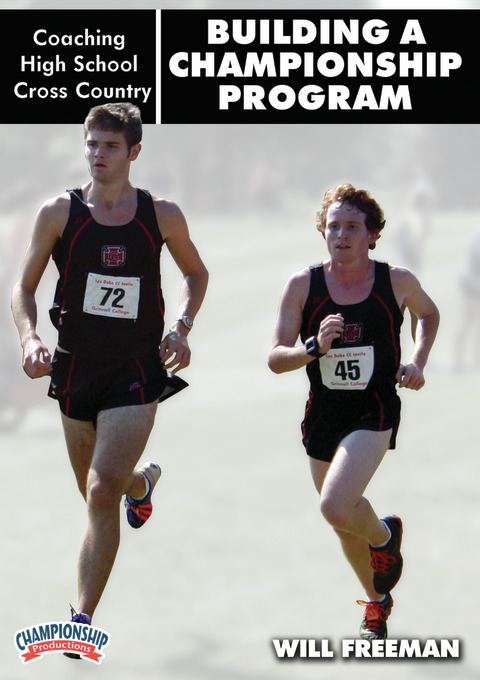 Coaching High School Cross Country: Building a Championship Program ...
