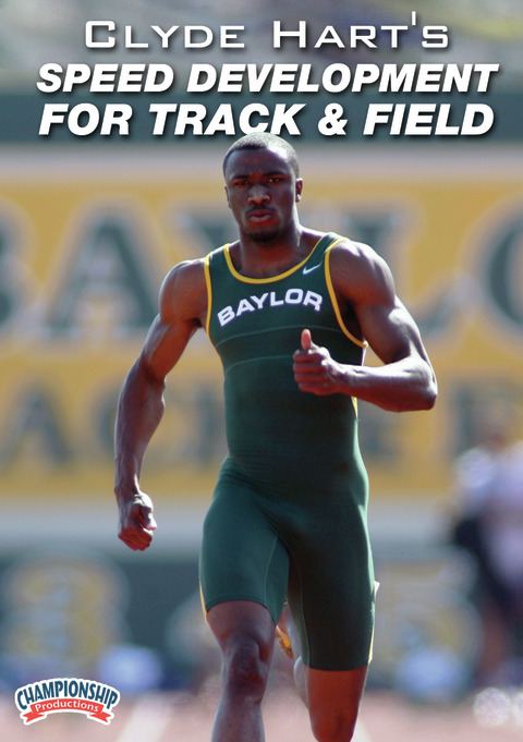 Clyde Hart's Speed Development for Track & Field - Track & Field ...