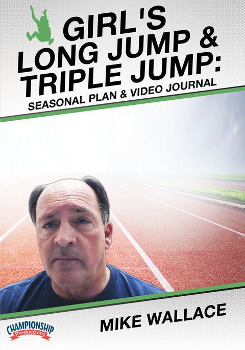 Girl's Long Jump and Triple Jump: Seasonal Plan & Video Journal - Track ...