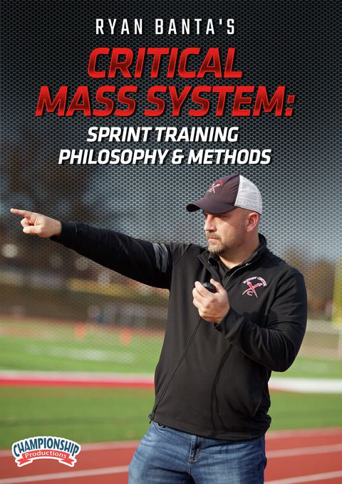 Ryan Banta's Critical Mass System: Sprint Training Philosophy & Methods ...