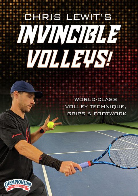 Chris Lewit's Invincible Volleys! World-Class Volley Technique, Grips ...