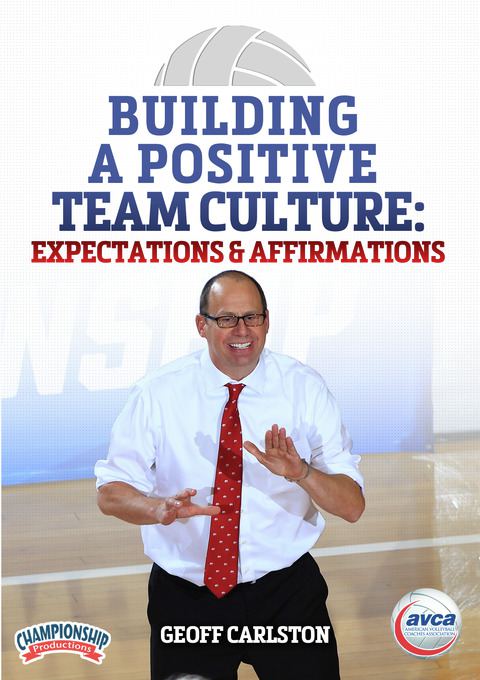 Building a Positive Team Culture: Expectations & Affirmations ...
