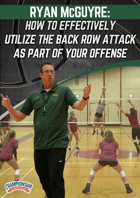 How to Effectively Utilize the Back Row Attack as Part of Your Offense ...